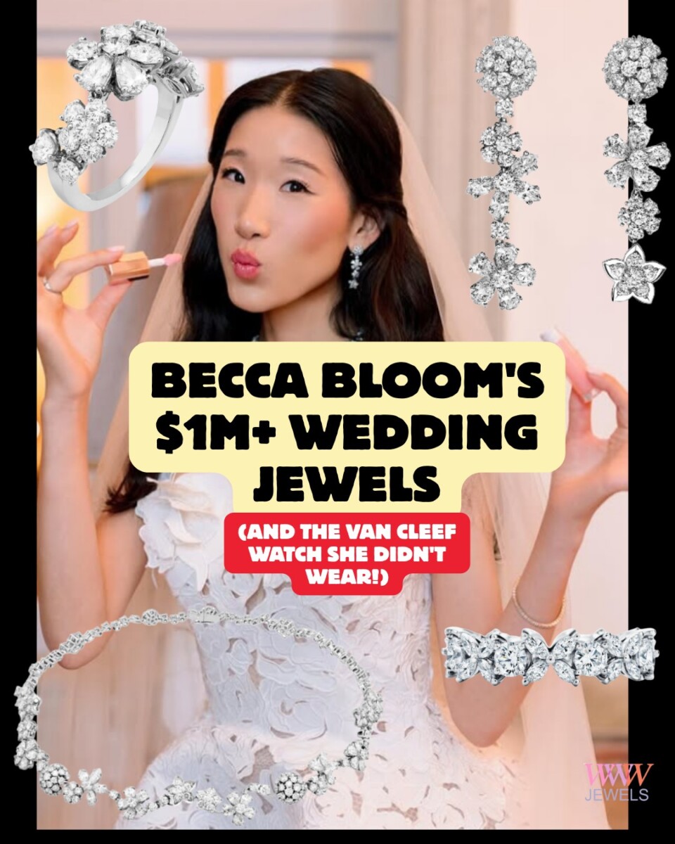 Inside Becca Bloom's $1M+ Wedding Jewels and the Van Cleef Watch She ...